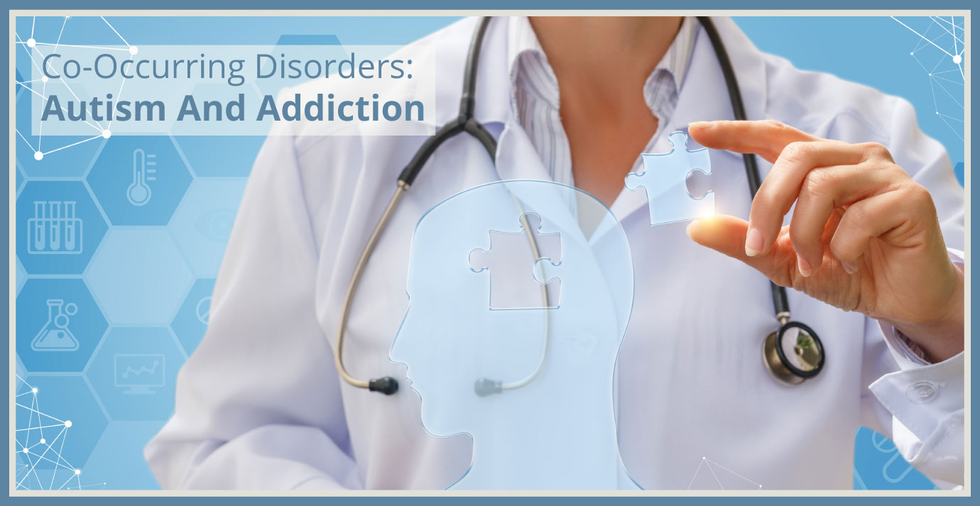 Co-Occurring Disorders: Autism And Addiction - Vertava Health