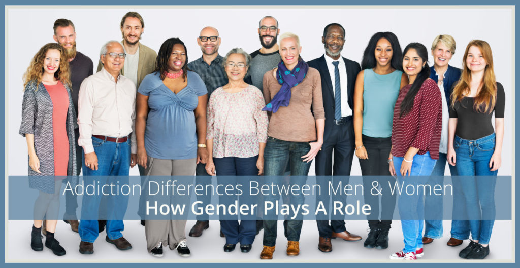 Addiction Differences Between Men & Women - How Gender Plays A Role