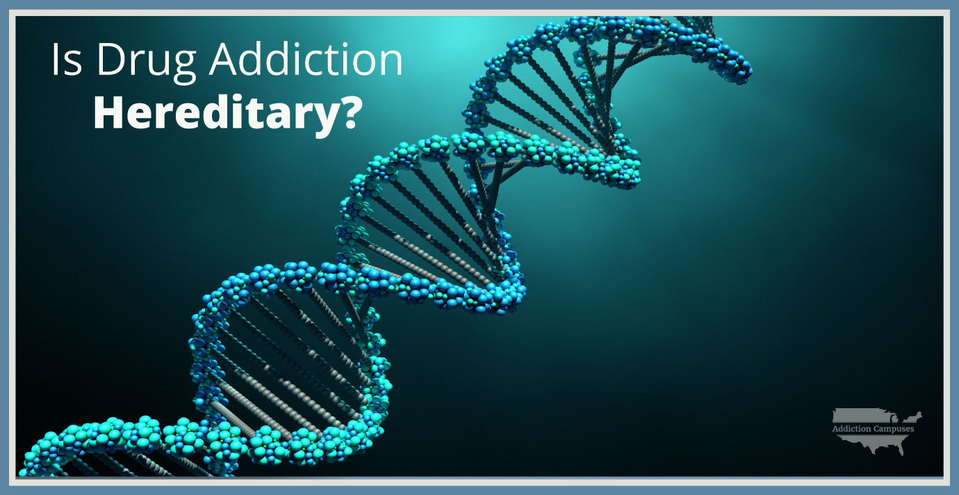 Is Drug Addiction Hereditary? | Vertava Health